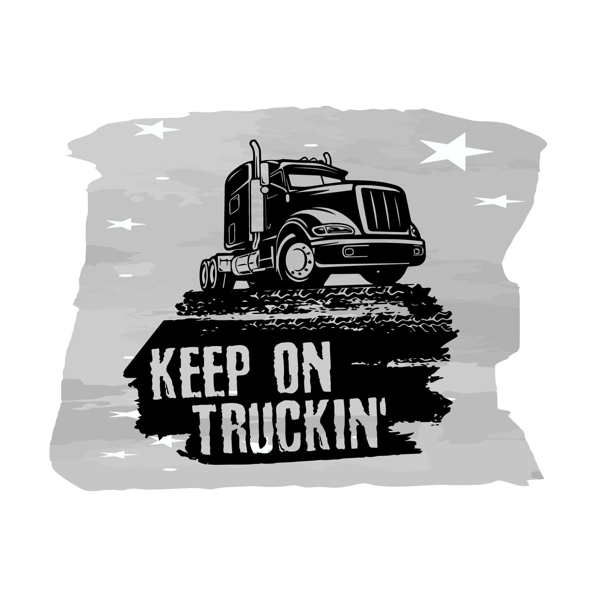 Keep On Truckin Trucker Funny Quote Truck Silhouette Vinyl Decal Wall ...
