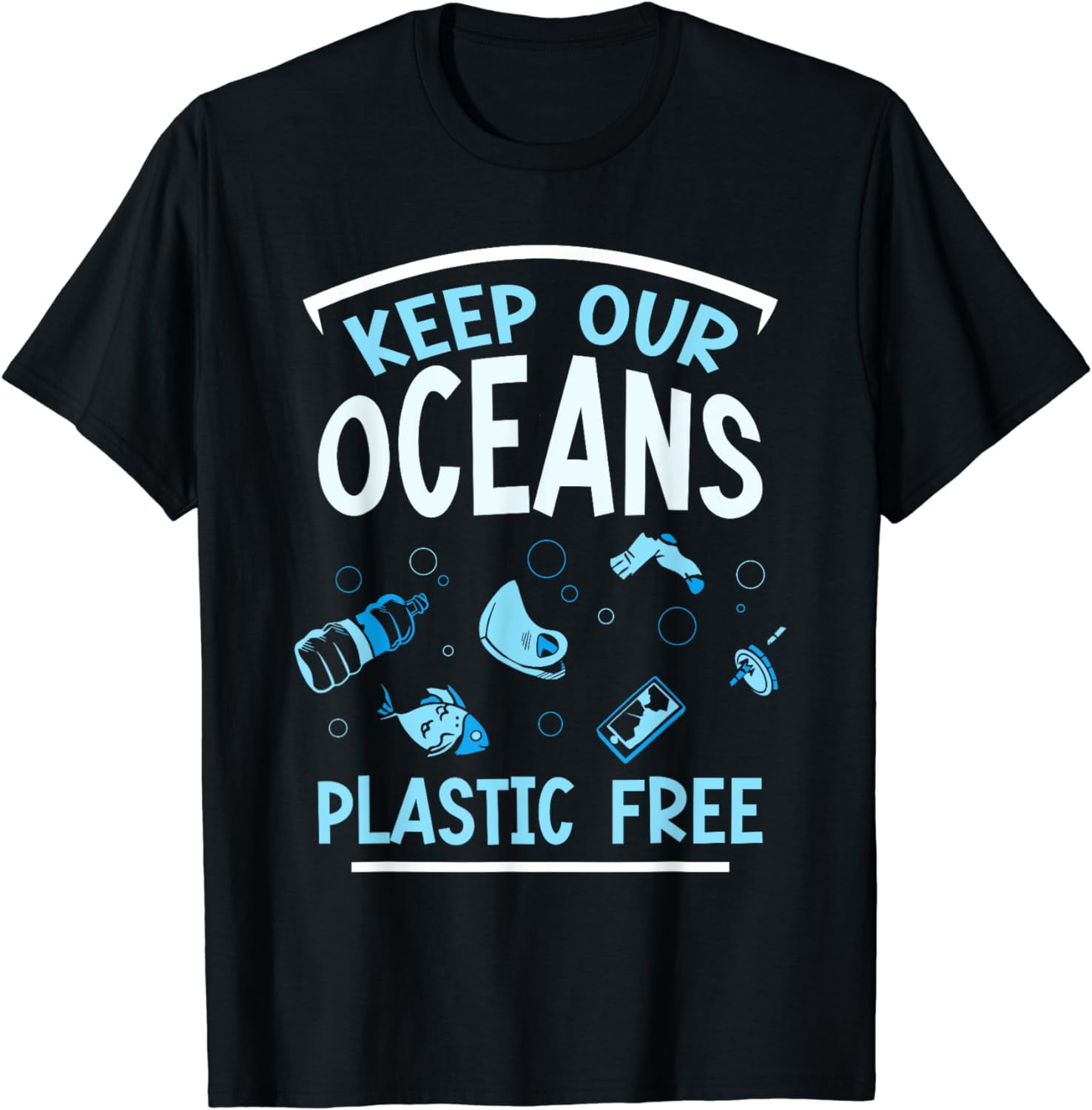 Keep Our Oceans Plastic Free Ocean Protection Clean Sea T-Shirt ...