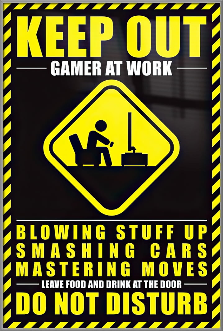 Keep Out - Gamer At Work - Framed Gaming Poster (Blowing Stuff Up ...