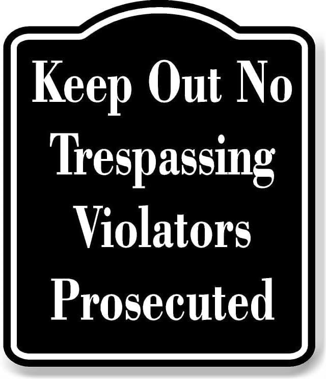 Keep Out No Trespassing Violators Prosecuted BLACK Aluminum Composite ...