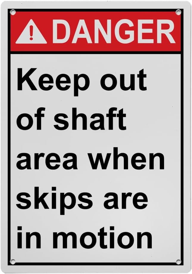Keep Out Shaft Area Sign - When Skips in Motion, Industrial Caution ...
