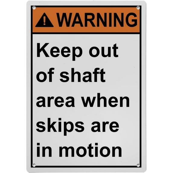 Keep Out Shaft Area Sign - When Skips in Motion, Industrial Warning ...