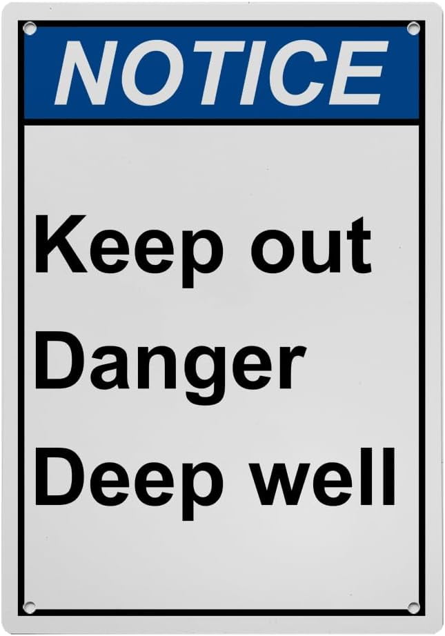 Keep Out Sign - Danger Deep Well, Industrial Caution Warning Sign 8"x12 ...