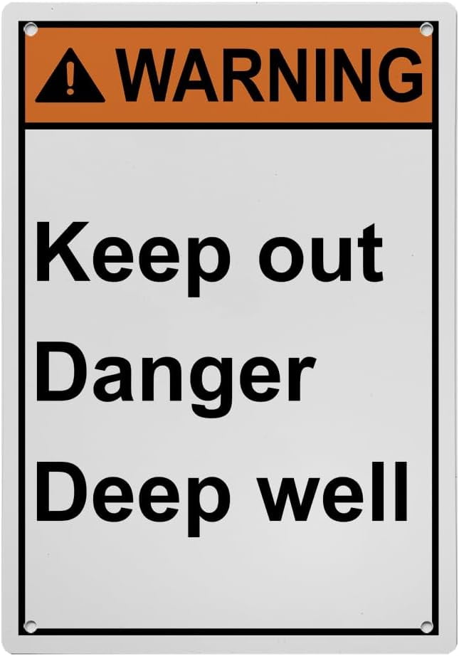 Keep Out Sign - Danger Deep Well, Industrial Safety Warning Sign 8"x12 ...
