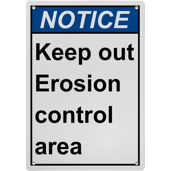 Keep Out Sign - Erosion Control Area, Industrial Caution Warning Sign 8 ...