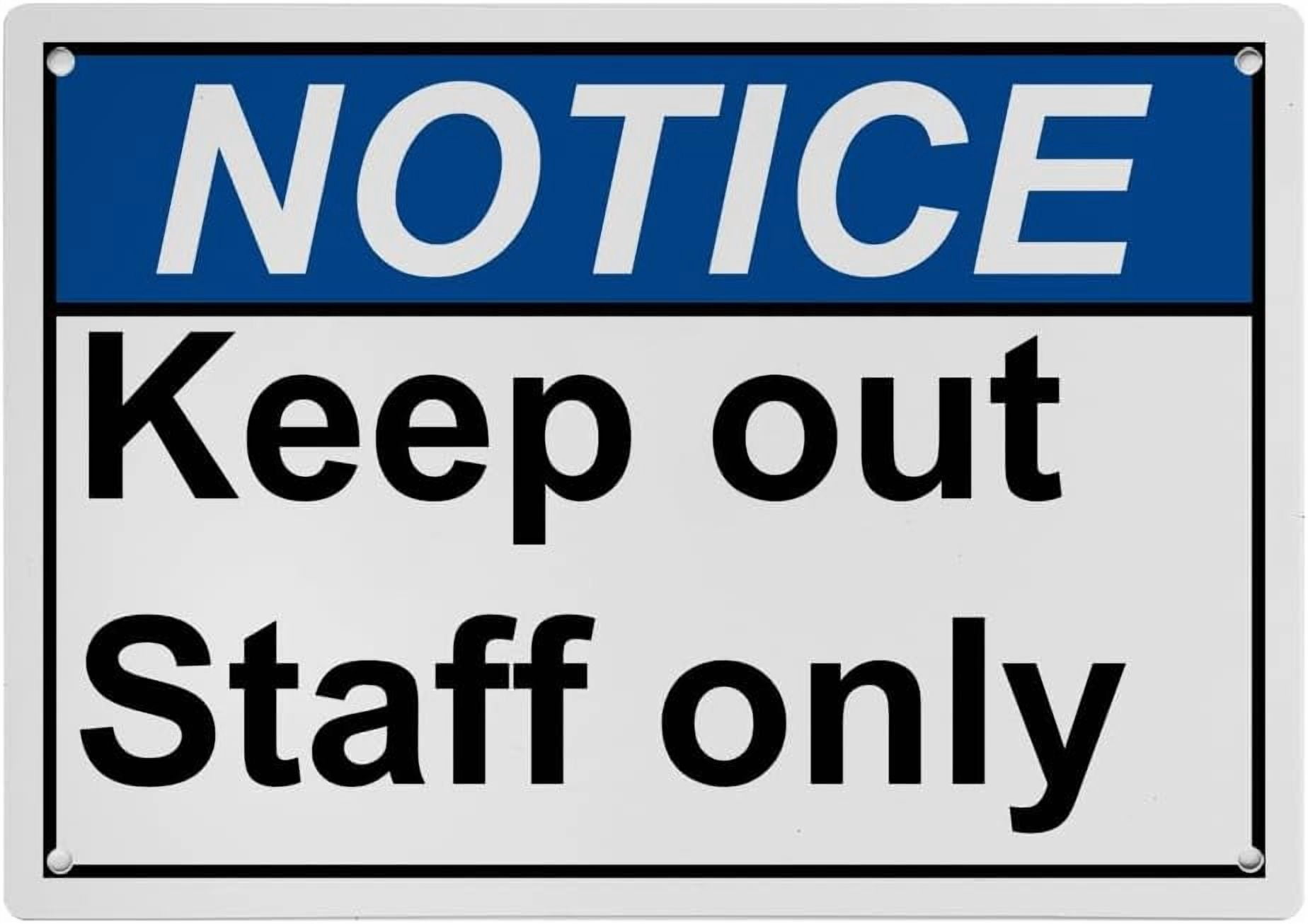 Keep Out Sign - Staff Only, Industrial Caution Danger Sign 8"x12" UV ...
