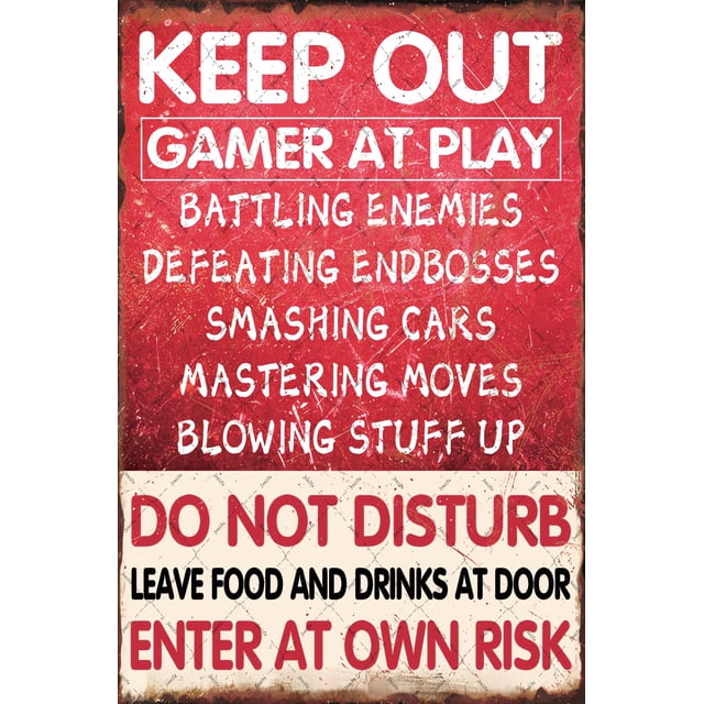 Keep Out Signs Gamer At Play Do Not Disturb Enter At Own Risk Signs ...