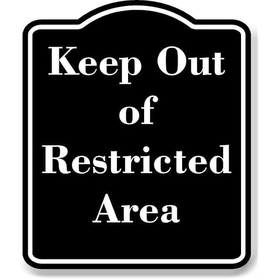 Keep Out of Restricted Area BLACK Aluminum Composite Sign 20''x24 ...