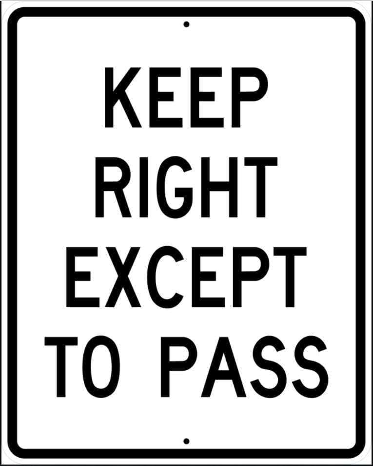 Keep Right Except to Pass Regulatory Traffic Signs Metal - Caution ...