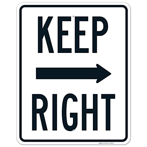 Keep Right Sign with Right Arrow Sign, 24x30 Inches, Rust Free .063 ...