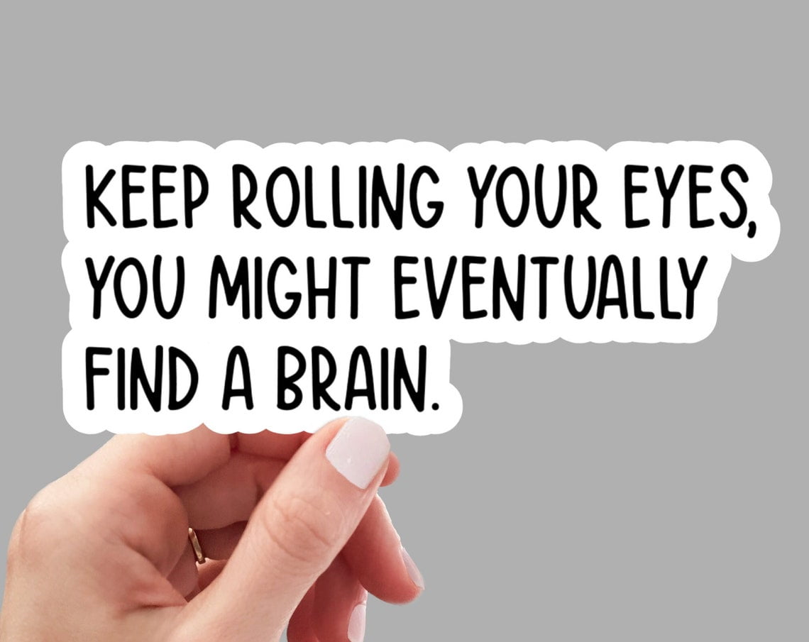 Keep Rolling Your Eyes Sticker - Walmart.com