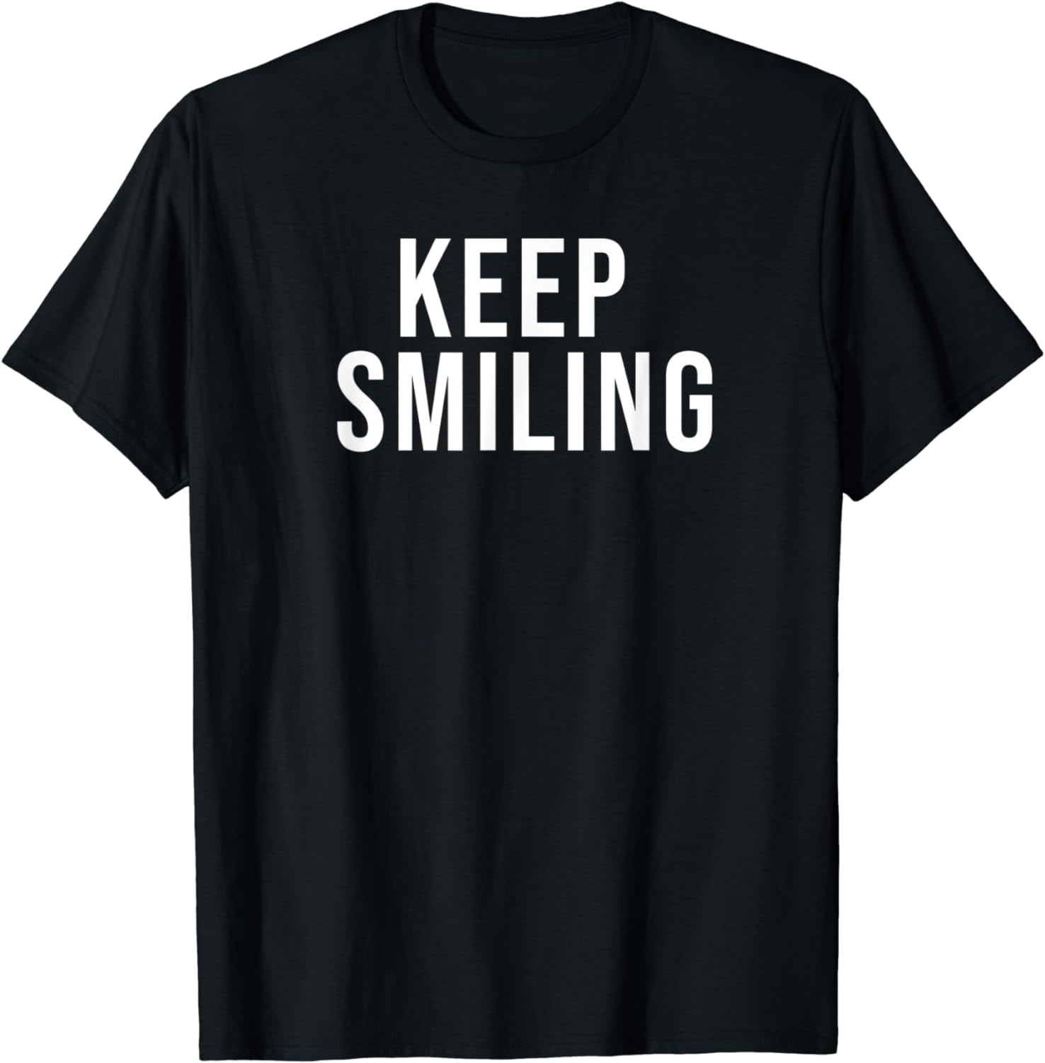 Keep Smiling Motivational Entrepreneur Modern Quote Slogan T-Shirt ...