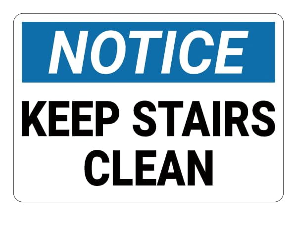Keep Stairs Clean Notice Sign Notice Signs 8" x 12" Metal Aluminum Sign ...