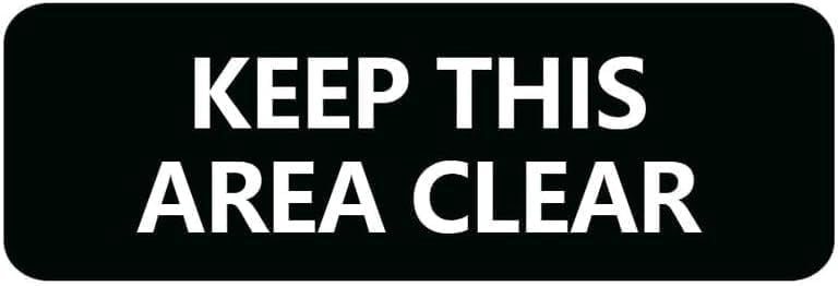 Keep This Area Clear Sign Signage White Black Plastic Acrylic With ...