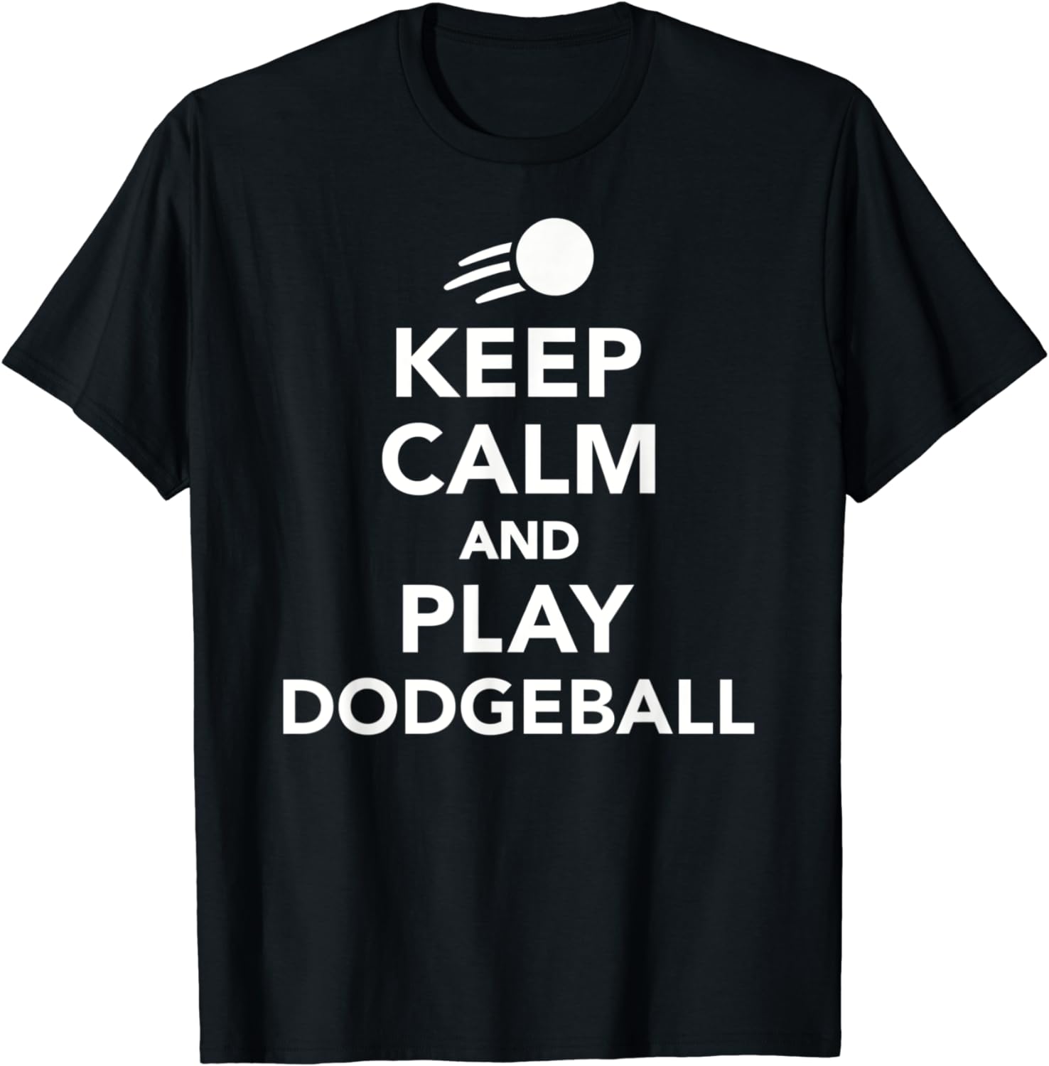 Keep calm and play dodgeball T-Shirt - Walmart.com