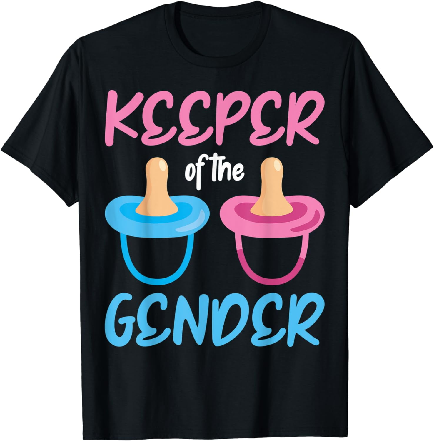 Keeper Of Gender Reveal Keeper Of Gender Reveal Keeper T-Shirt ...