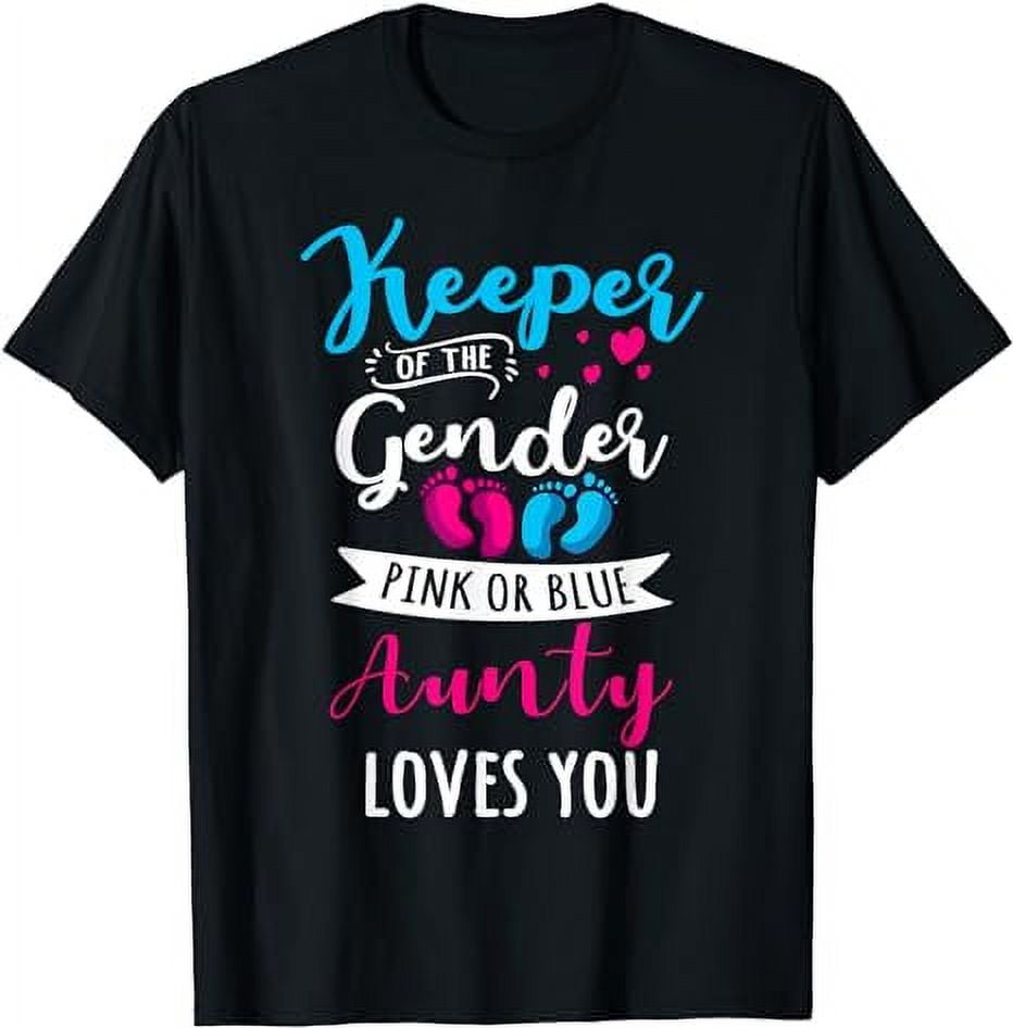 Keeper Of The Gender Aunty Loves You Baby Shower Family T-Shirt ...