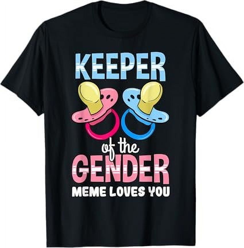Keeper Of The Gender Meme Loves You Baby Shower Boy Girl T-Shirt ...