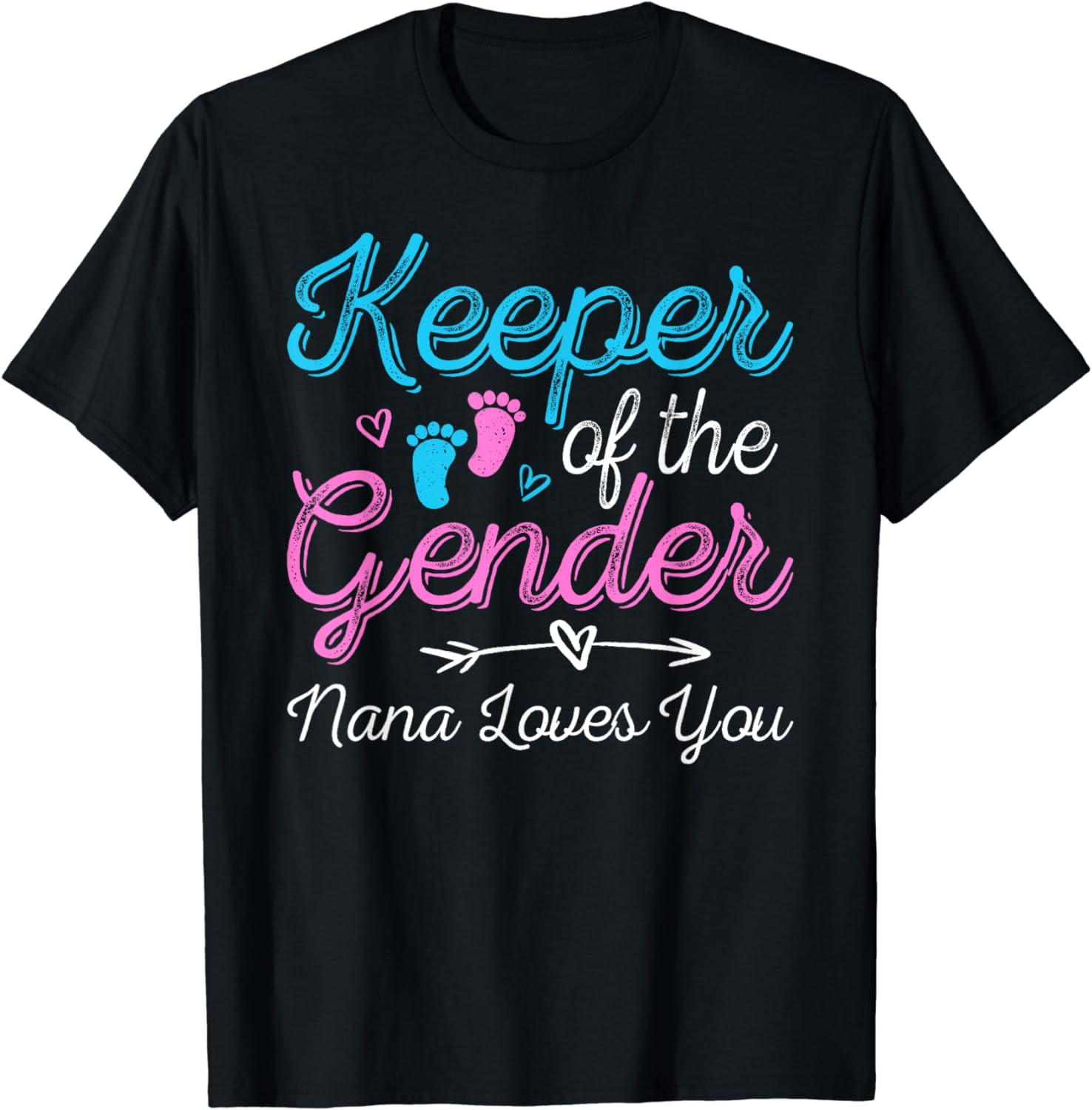 Keeper Of The Gender Reveal Nana Loves You Cute Baby Shower T-Shirt ...