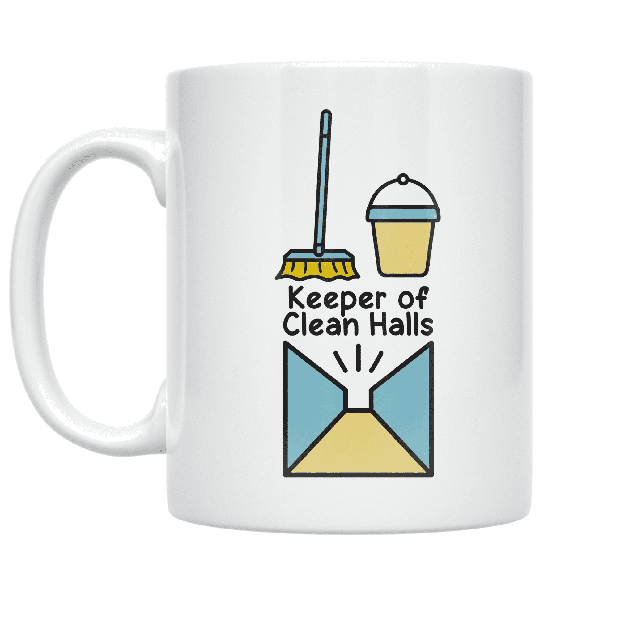 Keeper of Clean Halls - School Custodian Appreciation - 11 oz Ceramic ...