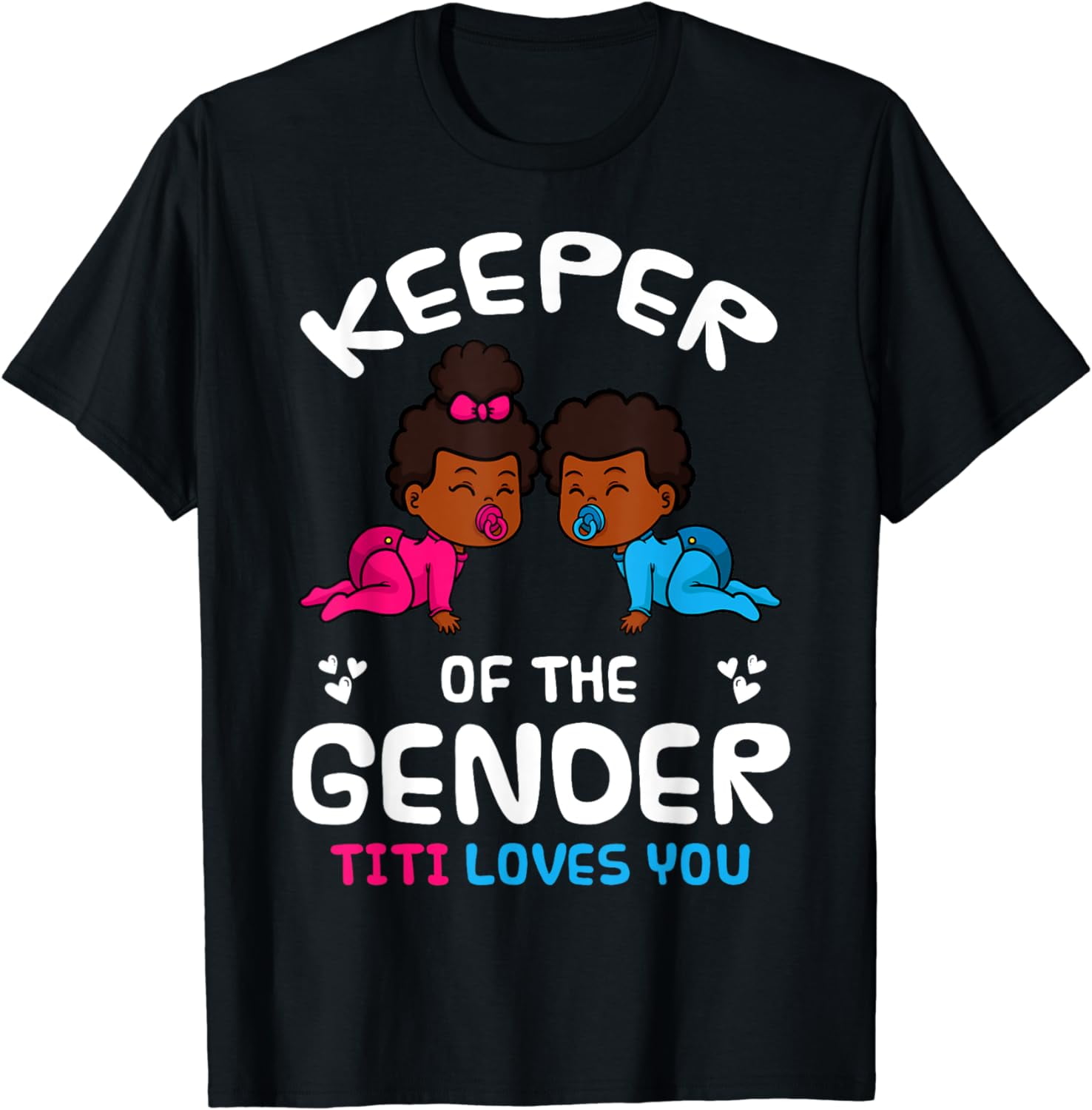 Keeper of the Gender Titi Loves You African American Baby T-Shirt ...