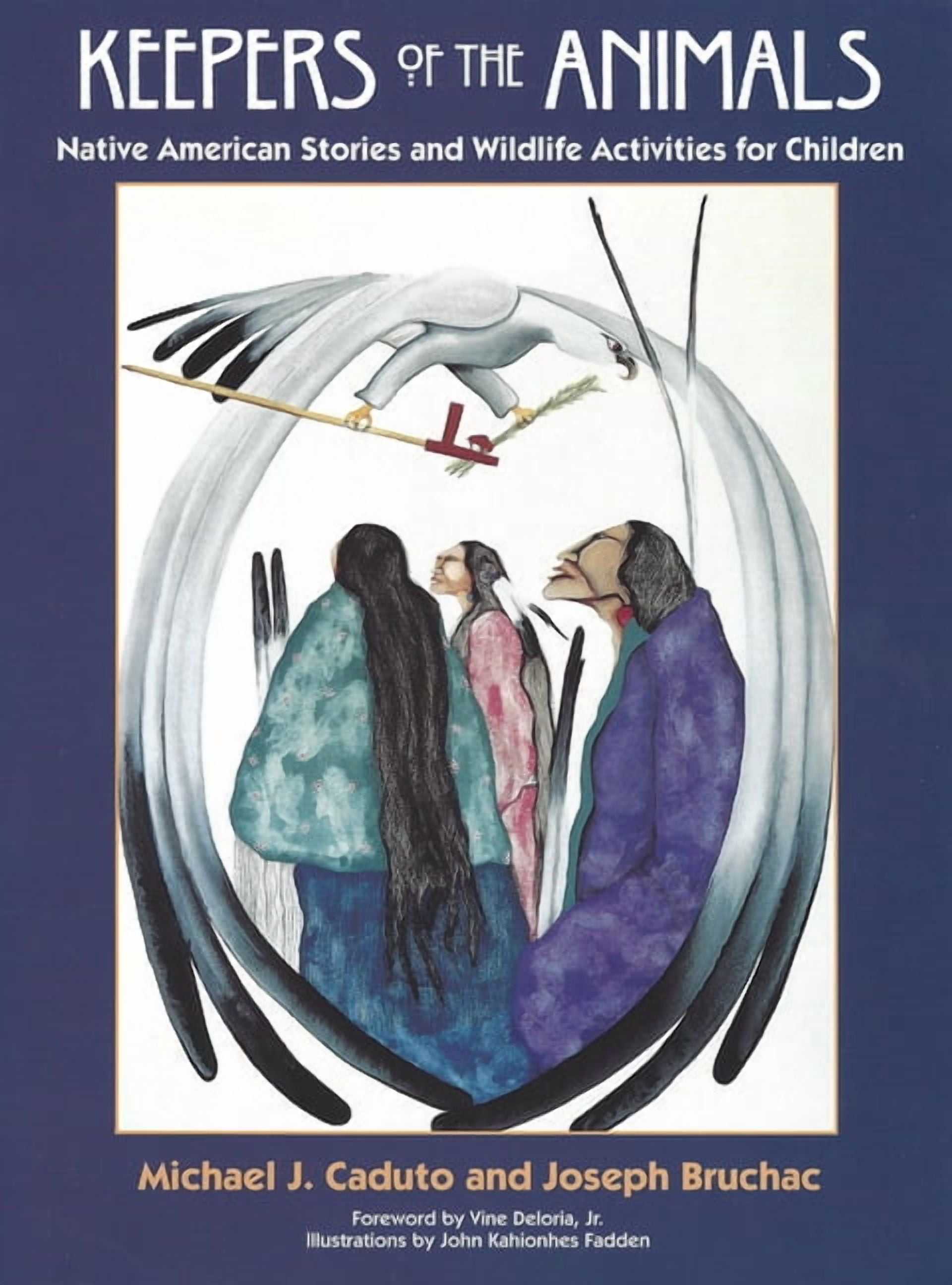 Keepers of the Earth Keepers of the Animals: Native American Stories ...