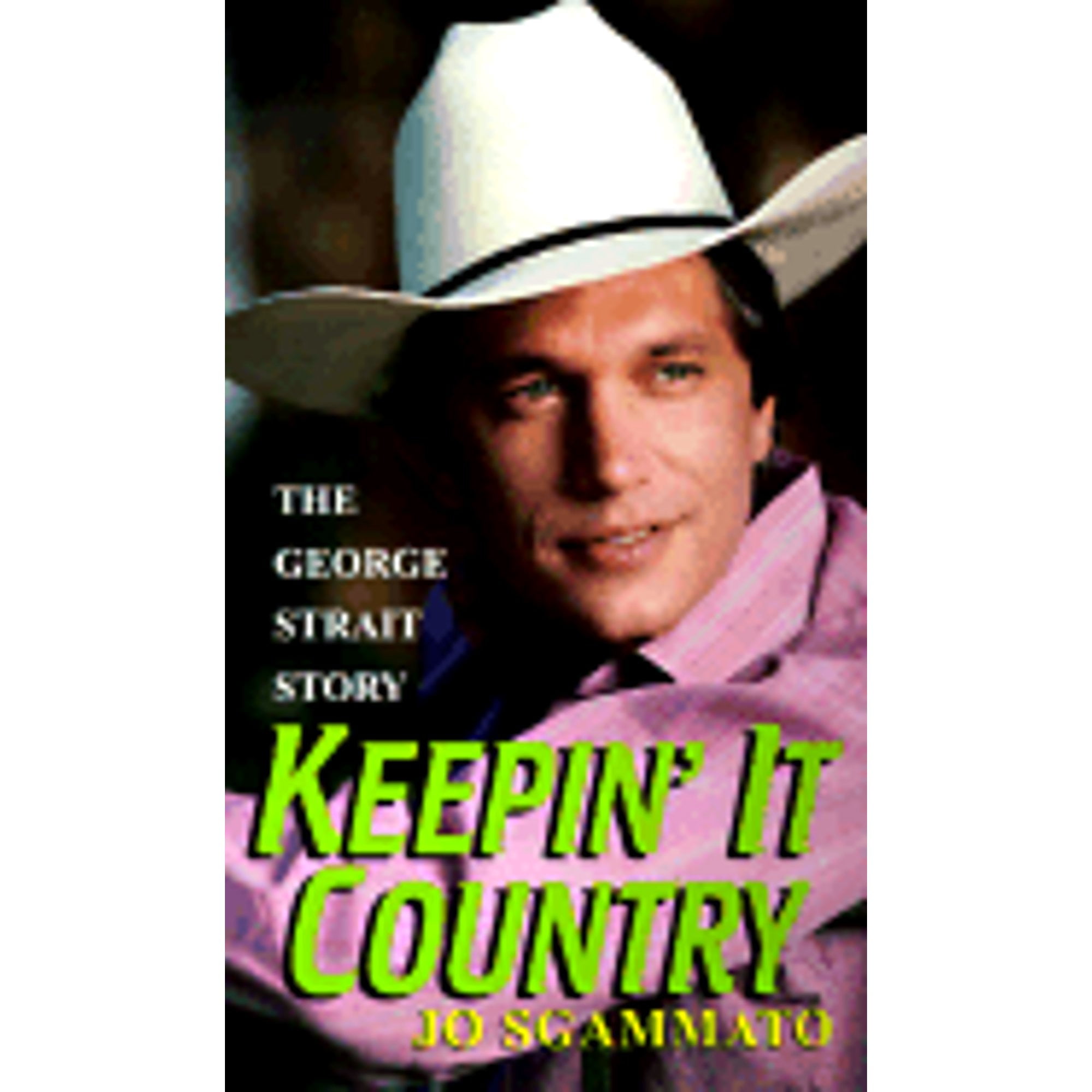 Pre-Owned Keepin' It Country: The George Strait Story Paperback ...