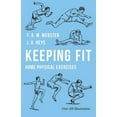 Keeping Fit - Home Physical Exercises (Paperback) - Walmart.com