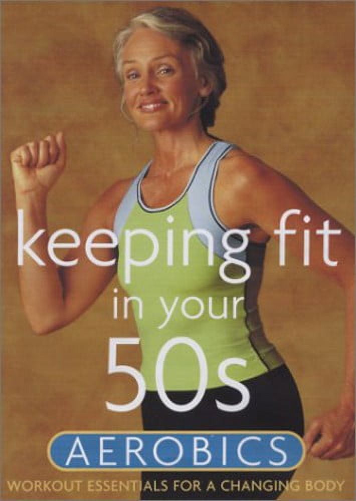 Keeping Fit in Your 50s: Aerobics - Walmart.com