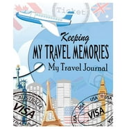 Travel memory book : a travel diary and travel photo albums for ...