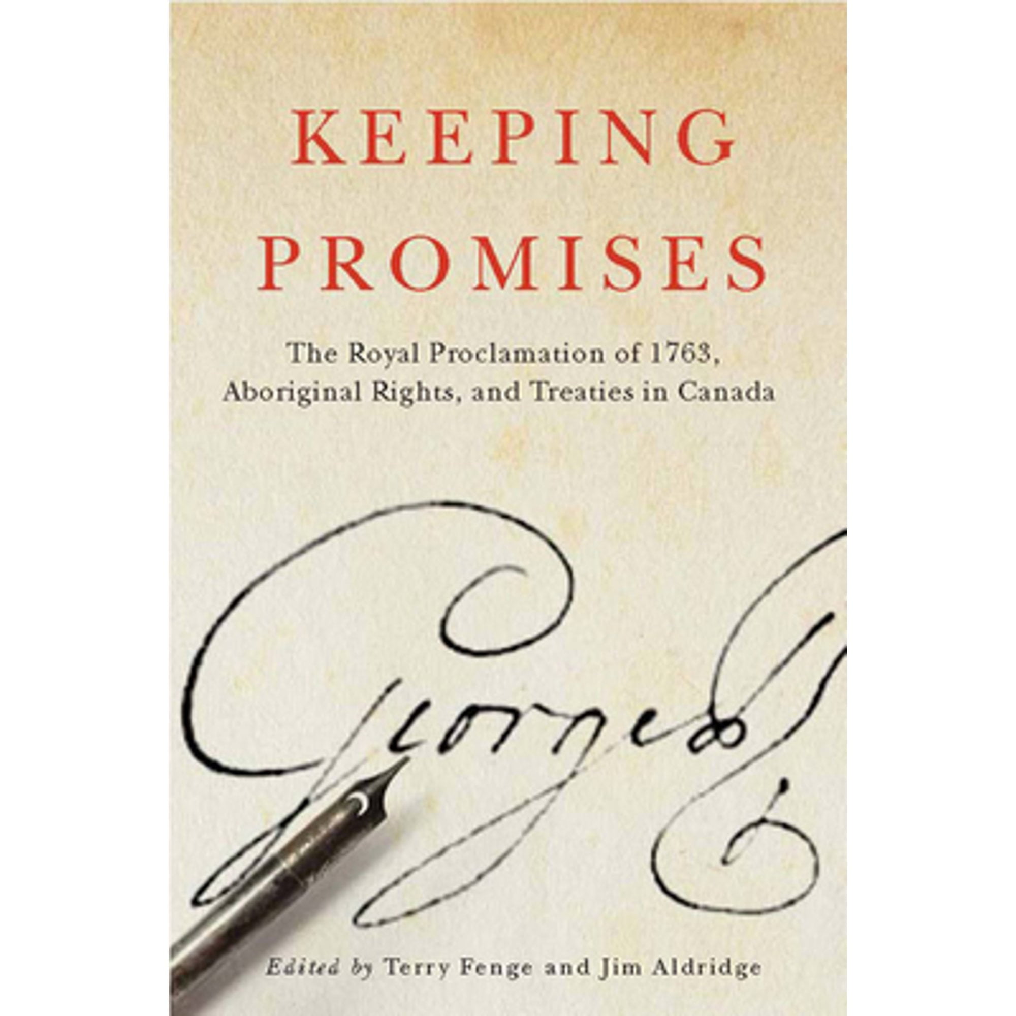 Pre-Owned Keeping Promises: The Royal Proclamation of 1763, Aboriginal ...