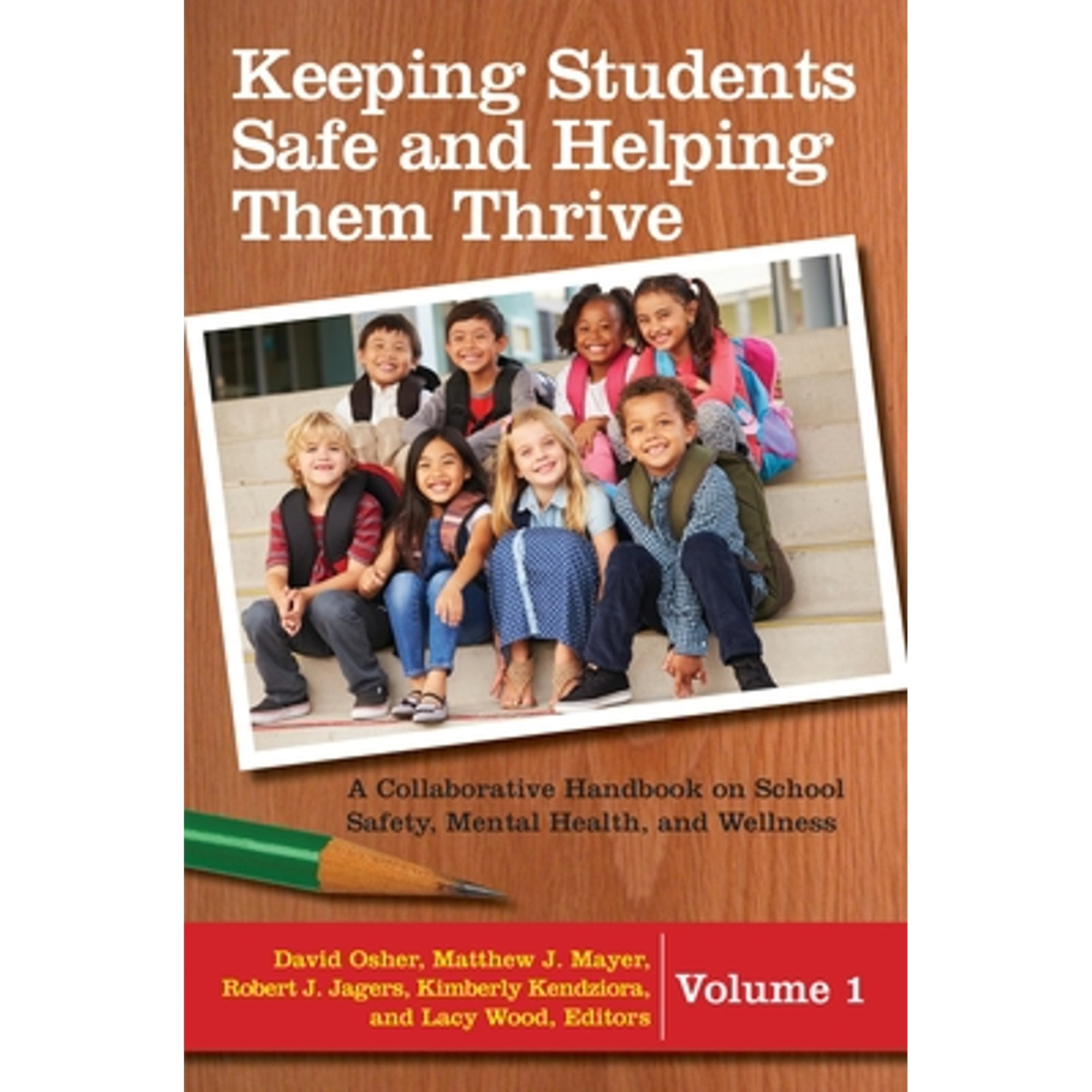 Pre-Owned Keeping Students Safe and Helping Them Thrive [2 volumes]: A ...