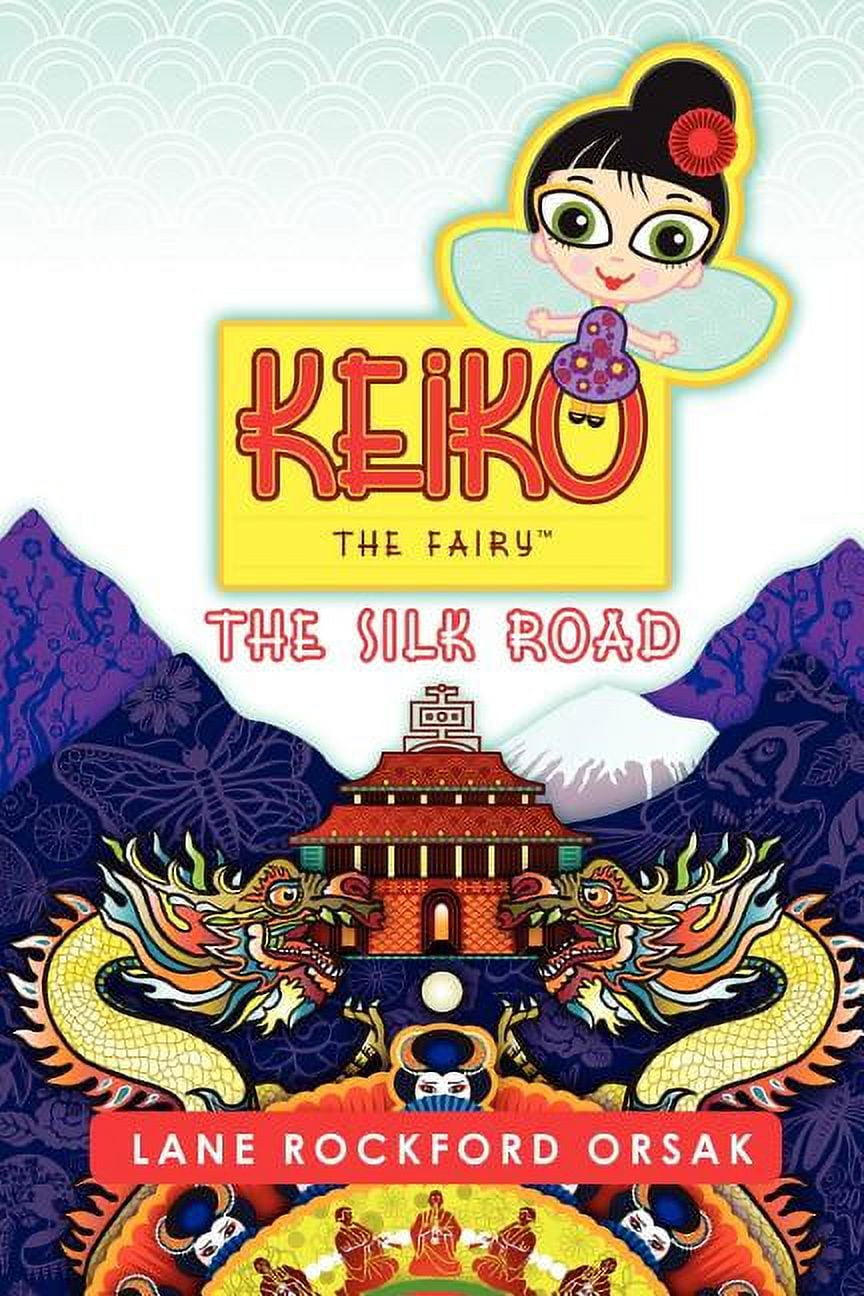Keiko The Fairy, The Silk Road - Walmart.com