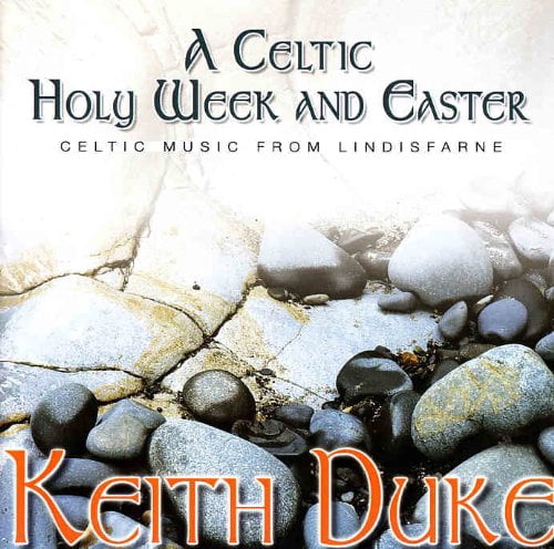 Keith Duke A Celtic Holy Week and Easter Keith Duke (CD) - Walmart.com