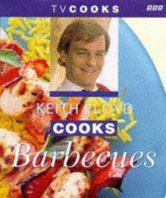 Pre-Owned Keith Floyd Cooks Barbecues (TV Cooks) (Hardcover) 0563383461 ...
