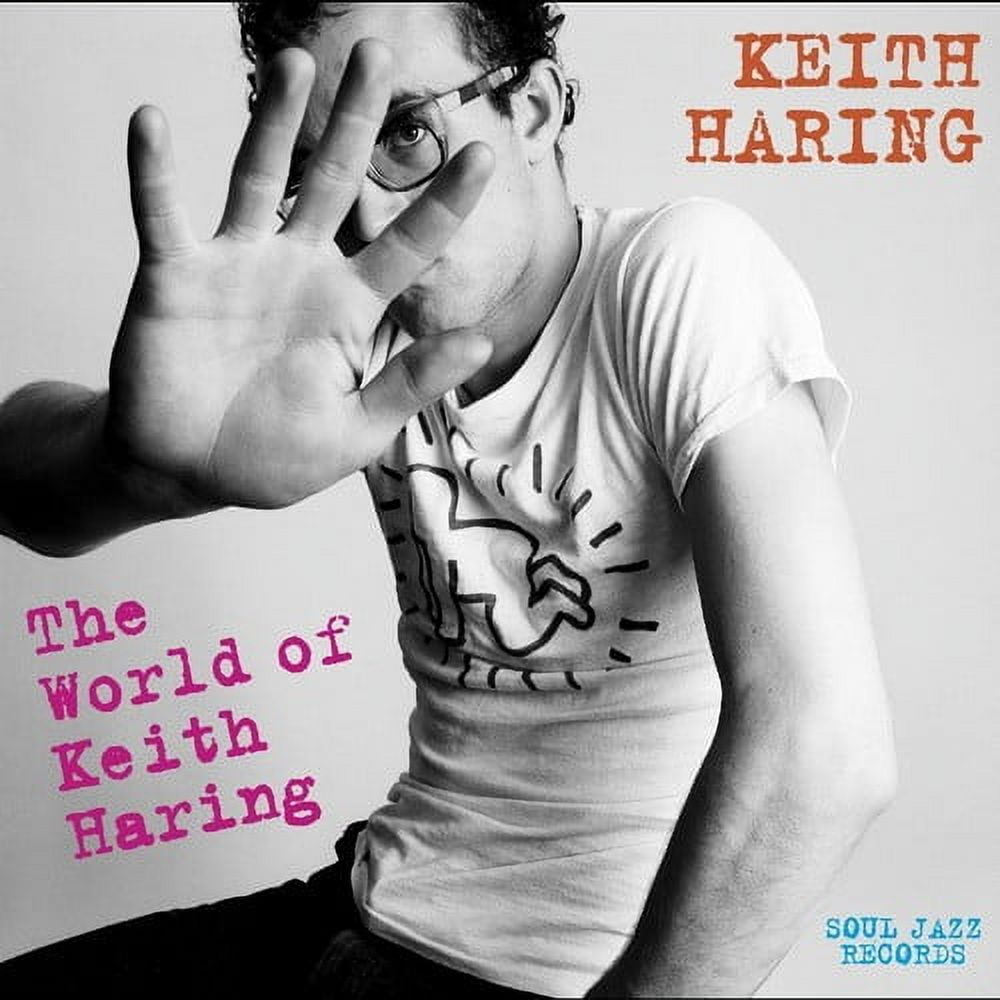 Keith Haring - Soul Jazz Records Presents Keith Haring: World Of Keith ...