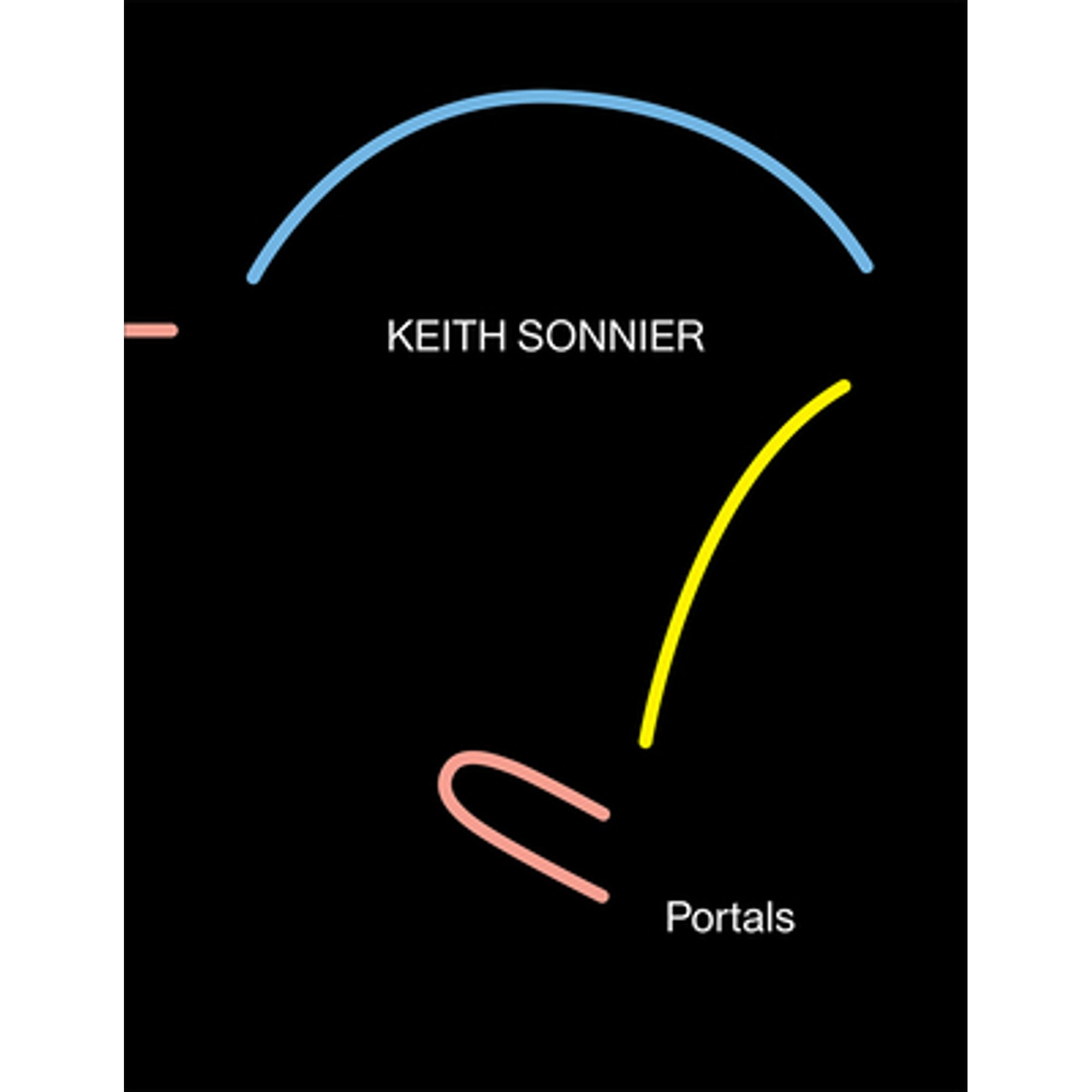 Pre-Owned Keith Sonnier: Portals (Hardcover 9781942607175) by Keith ...