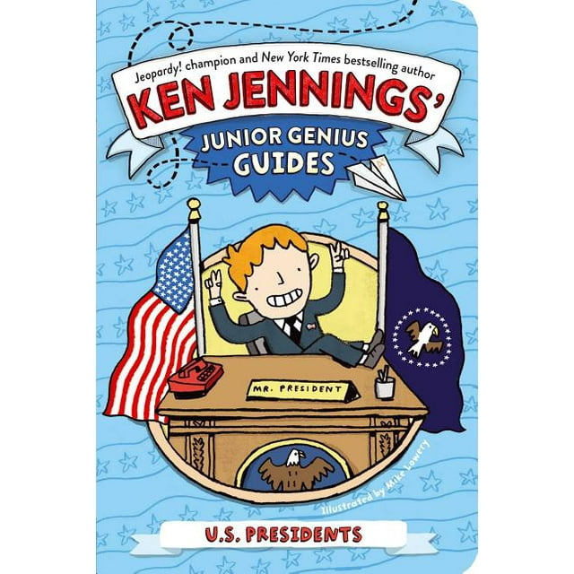 Ken Jennings’ Junior Genius Guides: U.S. Presidents (Paperback ...
