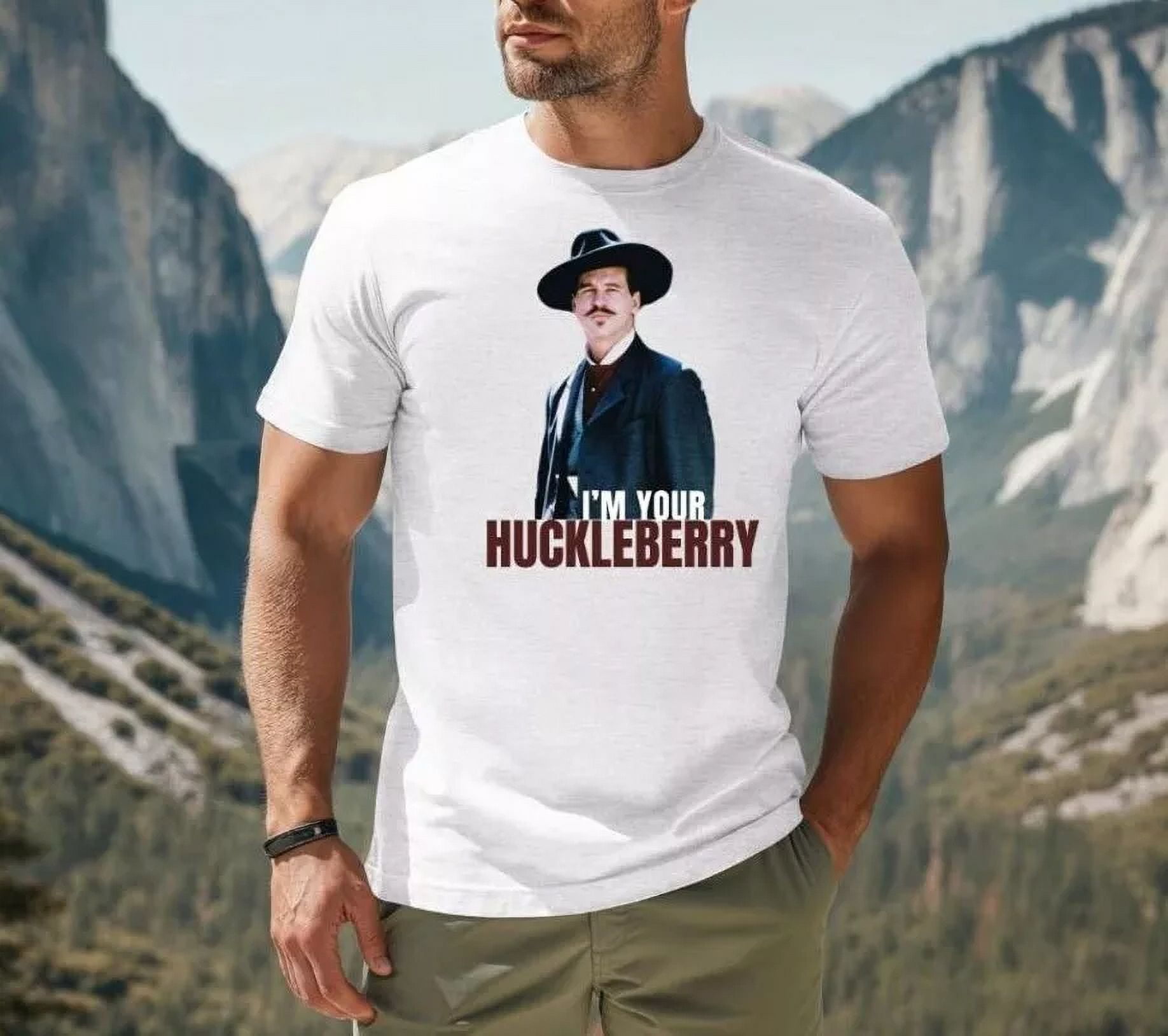 I'm Your H*ckleb*rry Shirt, Val K*lm*r T*mbstone, Doc Holliday Quote Shirt - Walmart.com