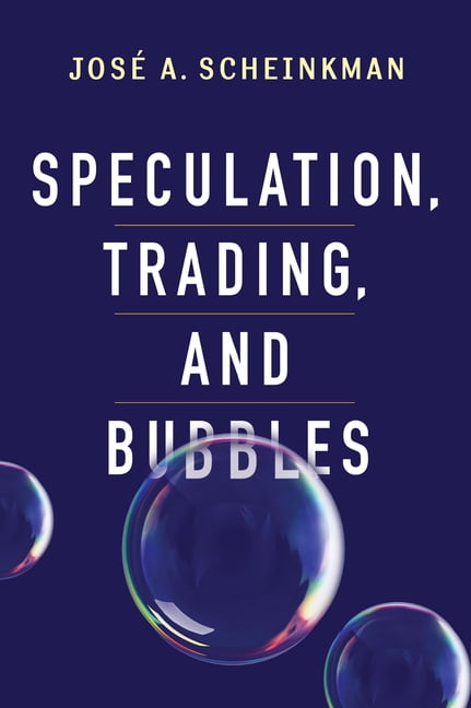 Kenneth J. Arrow Lecture Speculation, Trading, and Bubbles, (Hardcover ...