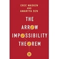 Kenneth J. Arrow Lecture The Arrow Impossibility Theorem, (Hardcover ...
