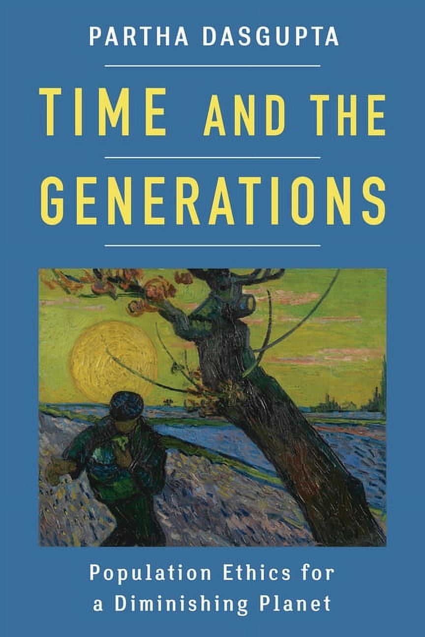 Kenneth J. Arrow Lecture Time and the Generations: Population Ethics ...