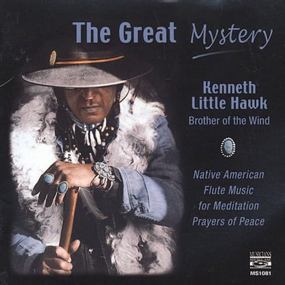Kenneth Little Hawk - Great Mystery: Native American Flute Music For ...