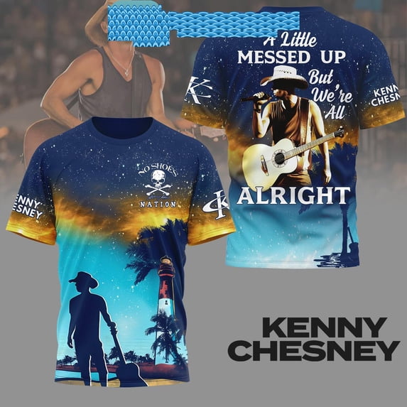 Kenny Chesney Country Song A Little Messed Up But Were All Alright ...