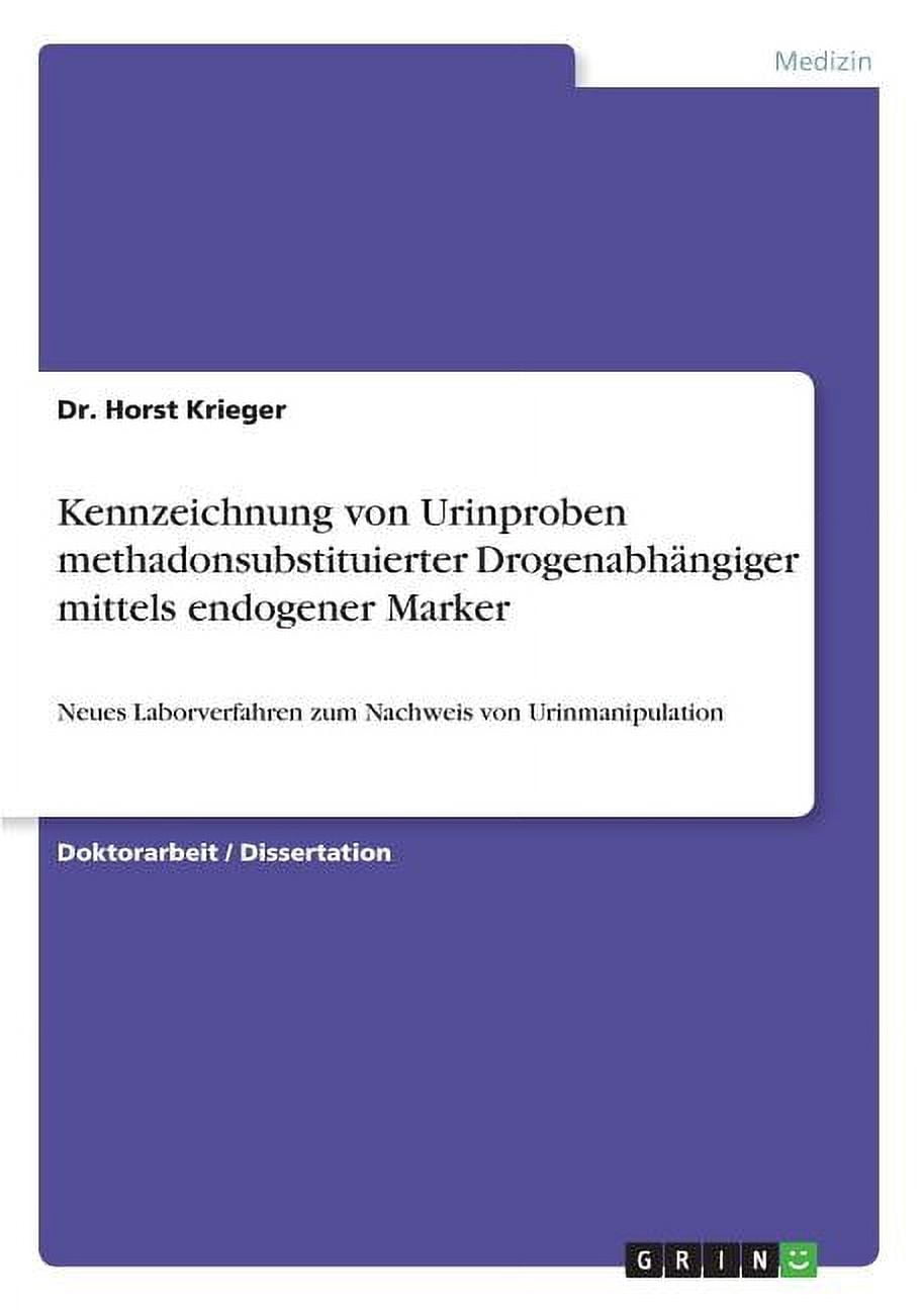 Kennzeichnung von Urinproben methadonsubstituierter Drogenabhängiger ...