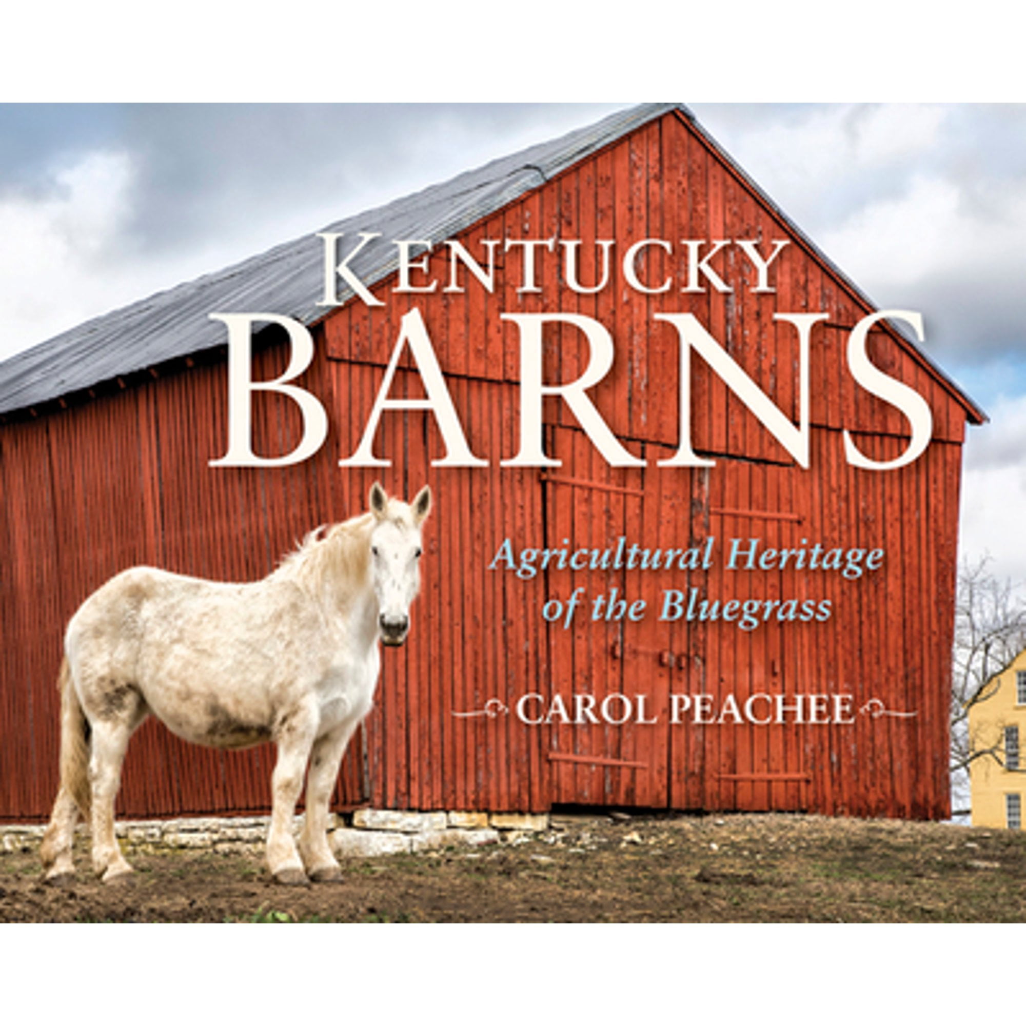 Pre-Owned Kentucky Barns: Agricultural Heritage of the Bluegrass ...