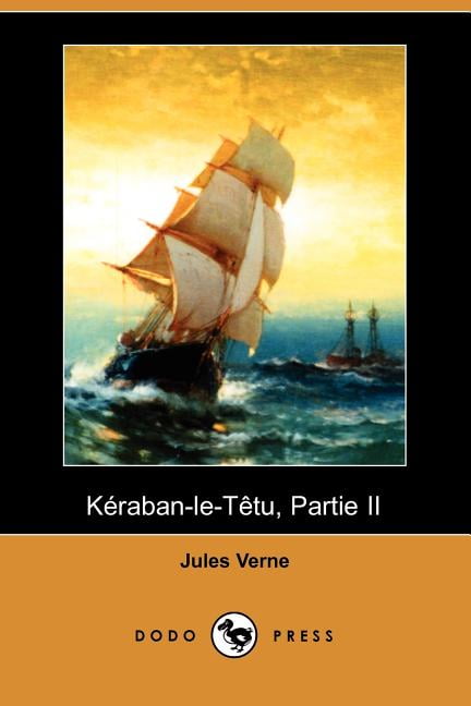 Keraban-Le-Tetu, Partie II (Dodo Press) - Walmart.com