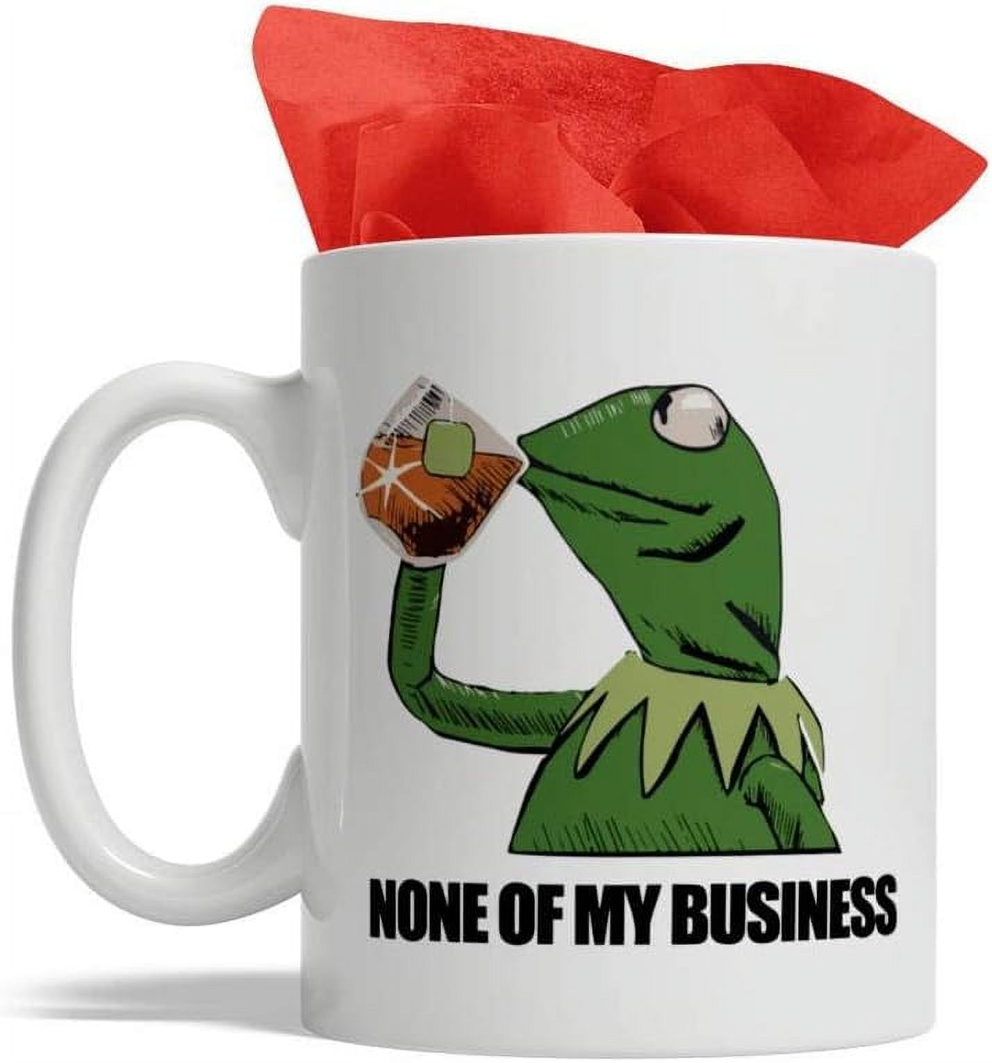 Kermit The Frog Mug - 11oz, That'S None Of My Business, Funny Coffee ...