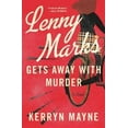 Kerryn Mayne Lenny Marks Gets Away With Murder (Paperback) - Walmart.com