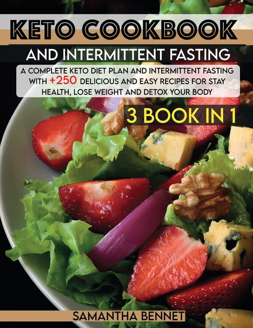 Healthy Cookbook Keto Cookbook and Intermittent Fasting: A Complete ...